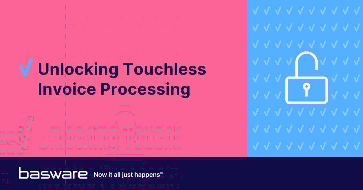 Basware Launches Tool to Deliver a Completely Touchless Invoice Process